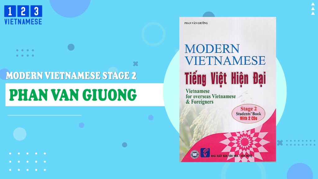 Modern Vietnamese Stage 2 - Phan Van Giuong - 123VIETNAMESE